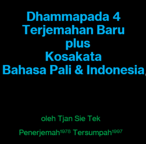 Terjemahan Baru Dhammapada 4 plus kosakata bahasa Pali dan Indonesia ...